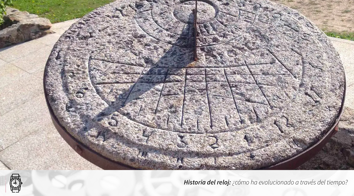 Historia del reloj: evolución y primeros modelos