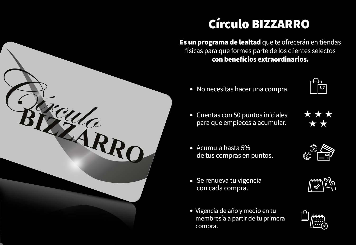 Círculo BIZZARRO. Regístrate, acumula y nunca dejes de brillar